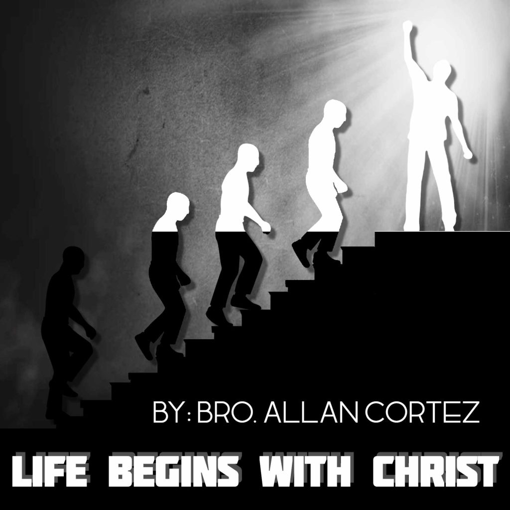Life Begins With Jesus – The OPIF Digest